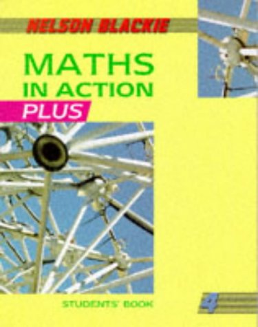 Maths in Action Plus Students Book: Robin D. Howat, Edward C.K. Mullan ...