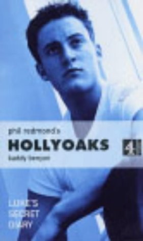 Hollyoaks:Luke's Secret Diary : Benyon, Kaddy: Amazon.co.uk: Books