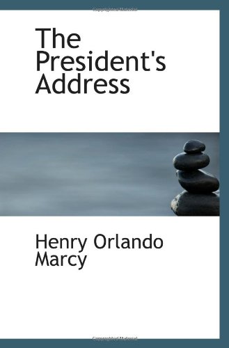 Amazon.com: The President's Address: 9781113508362: Marcy, Henry ...