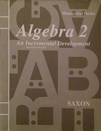 Saxon Algebra 2 and Incremental Development Second Edition: John H ...