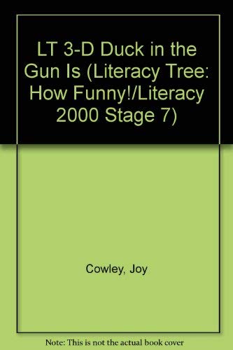 LT 3-D Duck in the Gun Is (Literacy Tree: How Funny!/Literacy 2000 ...
