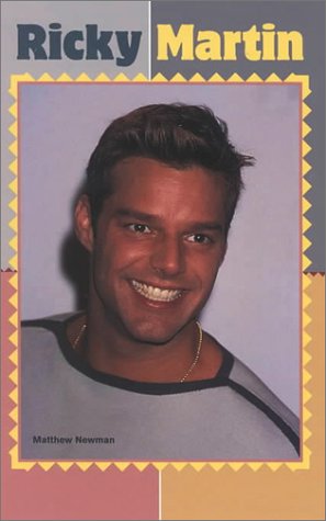 Ricky Martin (Galaxy of Superstars): Newman, Matt: 9780791057711 ...