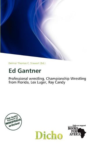 Amazon.co.jp: Ed Gantner : Stawart, Delmar Thomas C: Foreign Language Books