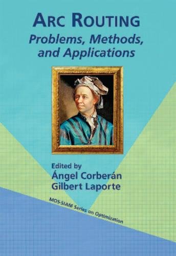 Arc Routing: Problems, Methods, and Applications: Corberán, Ángel ...