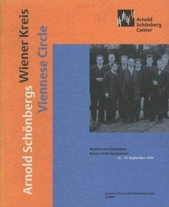 Arnold Schönbergs Wiener Kreis | Viennese Circle: Bericht zum Symposium ...