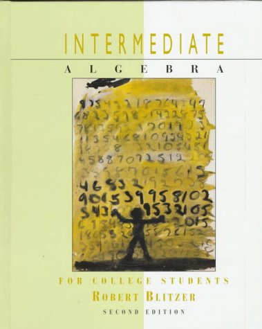 Intermediate Algebra for College Students: Blitzer, Robert ...