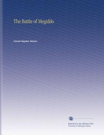 Amazon.com: The Battle of Megiddo: Nelson, Harold Hayden.: Books