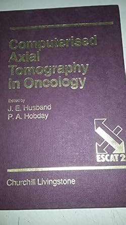 Computerised axial tomography in oncology: 9780443021961: Amazon.com: Books