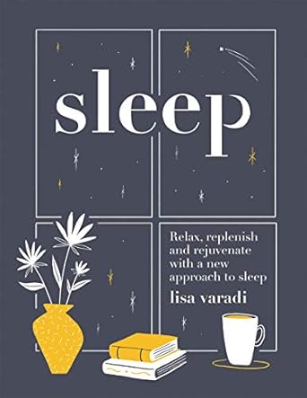Sleep: The Secrets of Slumber: Varadi, Lisa: 9781787132764: Amazon.com ...