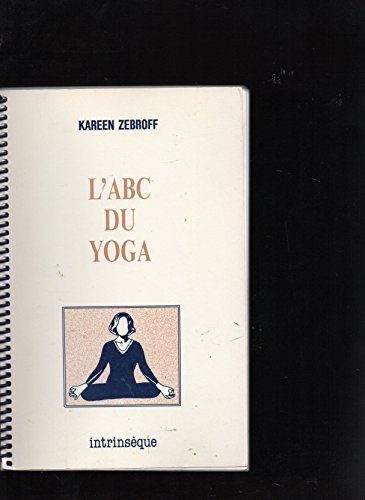 The ABC of Yoga by Kareen Zebroff (1988-12-03): Kareen. Zebroff: Amazon ...