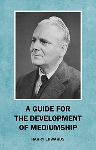 Amazon | A Guide for the Development of Mediumship (The Harry Edwards ...