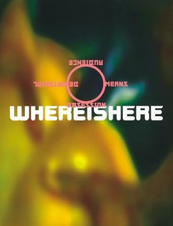 Whereishere: P. Scott Makela, Laurie Haycock Makela, Lewis Blackwell ...