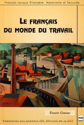 Le français du monde du travail. Livre de l'élève : Amazon.ca: Books