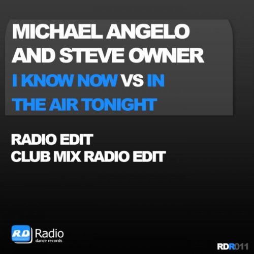 Play I Know Now Vs In the Air Tonight by Michael Angelo & Steve Owner ...