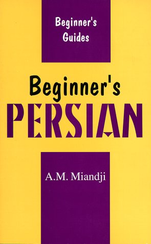 Beginner's Persian (Beginner's Guides (New York, N.Y.).) (English and ...