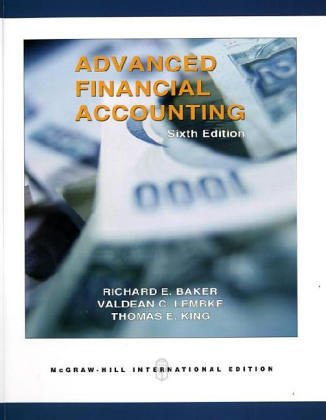 Advanced Financial Accounting: Baker, Richard, Lembke, Valdean, King ...