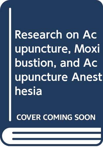 Amazon.com: Research On Acupuncture, Mox., & Acupunc. Anesthesia ...