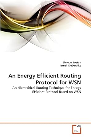 An Energy Efficient Routing Protocol for WSN: Soetan, Simeon ...
