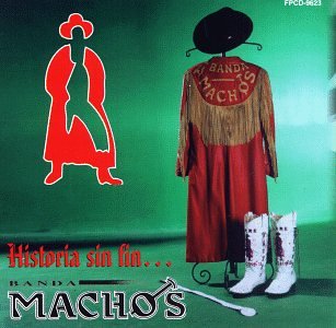 Historia Sin Fin: Banda Machos: Amazon.es: CDs y vinilos}