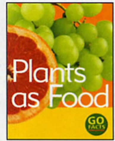 Go Facts: Plants: Plants as Food Booster Pack (Go Facts): McEvoy, Paul ...