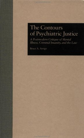 『The Contours of Psychiatric Justice: A Postmodern Critique - 読書メーター