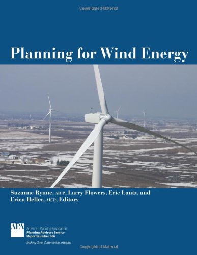 Planning for Wind Energy: Rynne, Suzanne, Flowers, Larry, Lantz, Eric ...