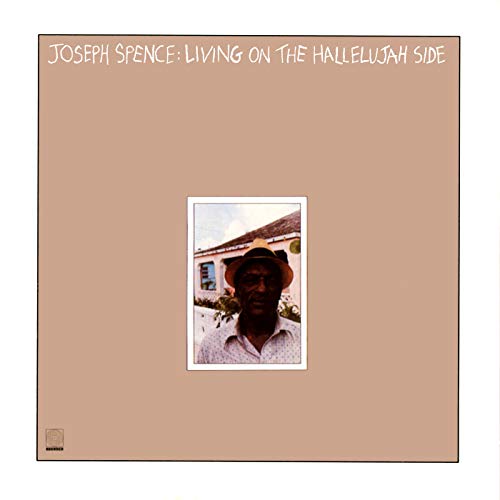 Play Living On The Hallelujah Side by Joseph Spence on Amazon Music