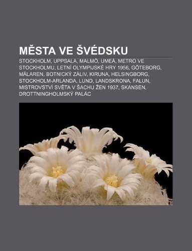 M Sta Ve Vedsku: Stockholm, Uppsala, Malmo, Umea, Metro Ve Stockholmu ...