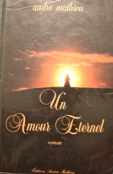 Un amour éternel : André mathieu: Amazon.ca: Livres