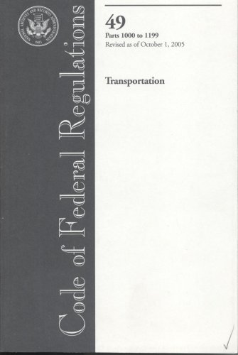 Code of Federal Regulations, Title 49, Transportation, Pt. 1000-1199 ...