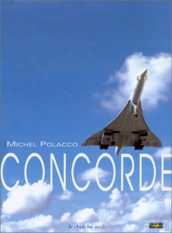 Amazon.fr - Concorde - Polacco, Michel - Livres
