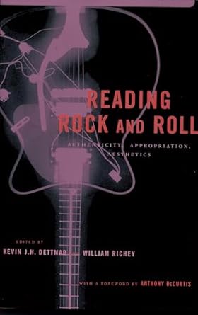 Reading Rock and Roll: Authenticity, Appropriation, Aesthetics | Amazon ...