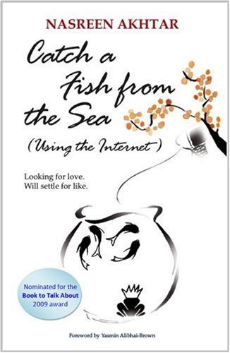 Catch a Fish from the Sea (Using the Internet): akhtar-nasreen ...