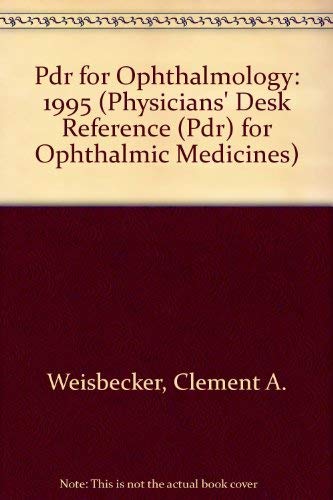 Physicians' Desk Reference 1995 for Opthalmology (Physicians' Desk ...