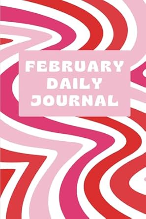 Amazon.com: February Daily Journal: Diary for all ages, winter writing ...