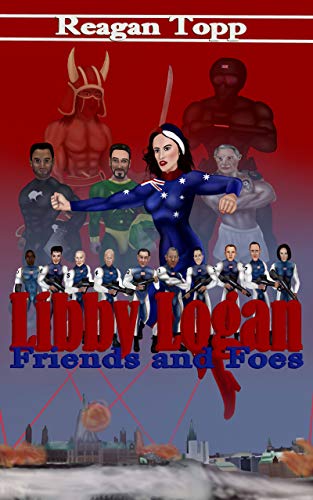 Libby Logan: Friends and Foes (Libby Logan and Lance Boyle Book 2 ...