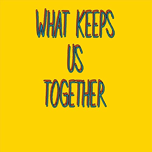 What Keeps Us Together de Matt Nice & the Derls en Amazon Music Unlimited