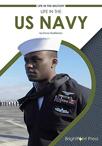 Life in the US Navy (Life in the Military): Huddleston, Emma ...
