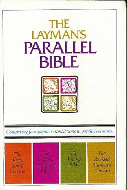 The Layman's Parallel Bible (Comparing four popular translation in ...