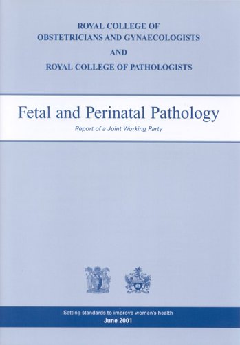 Fetal and Perinatal Pathology: Report of a Joint Working Party : RCOG ...