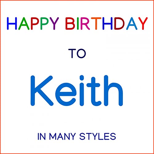 Écouter Happy Birthday To Keith - In Many Styles de Happy Birthday All ...