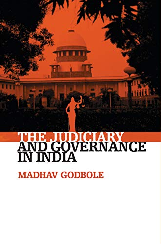 The Judiciary and Governance in India eBook : Godbole, Madhav: Amazon ...