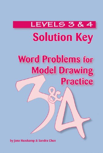 Solution Key - Word Problems for Model Drawing Practice - Levels 3 & 4 ...