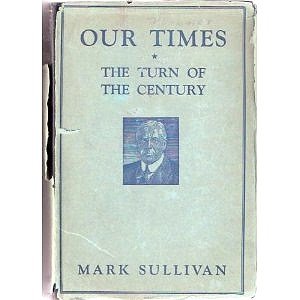 Our Times 1900-1925: The Turn of the Century: Books - Amazon.ca