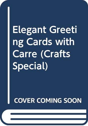 Buy Elegant Greeting Cards with Carré (Crafts Special) Book Online at ...