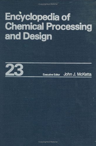 Amazon | Encyclopedia of Chemical Processing and Design: Volume 23 ...