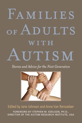 Families of Adults with Autism: Stories and Advice for the Next ...