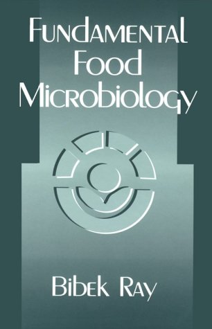 Fundamental Food Microbiology: Bibek Ray: 9780849394423: Amazon.com: Books