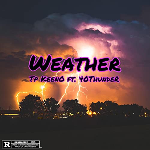 Weather de TP Keeno feat. 40Thunder en Amazon Music Unlimited