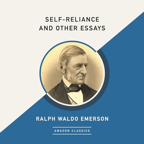 Self-Reliance and Other Essays (AmazonClassics Edition) (Audio Download ...